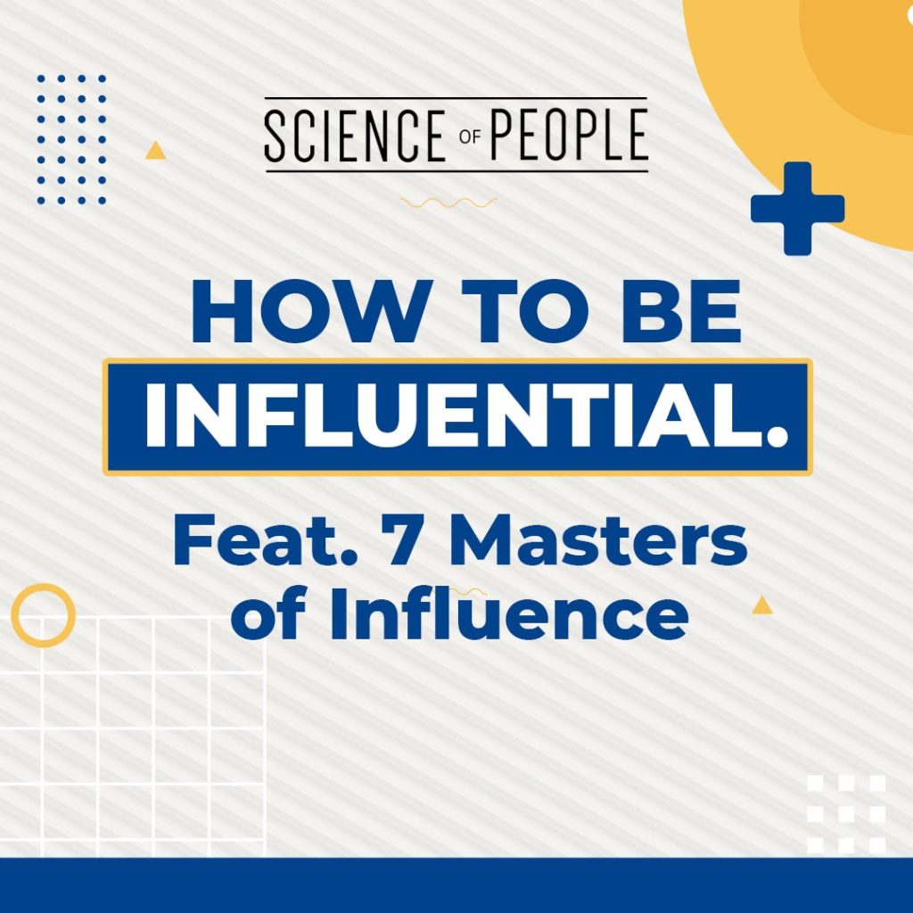 The 9 Laws of Influence: How to Be Influential (w/ Science!)