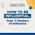 The 9 Laws of Influence: How to Be Influential (w/ Science!)